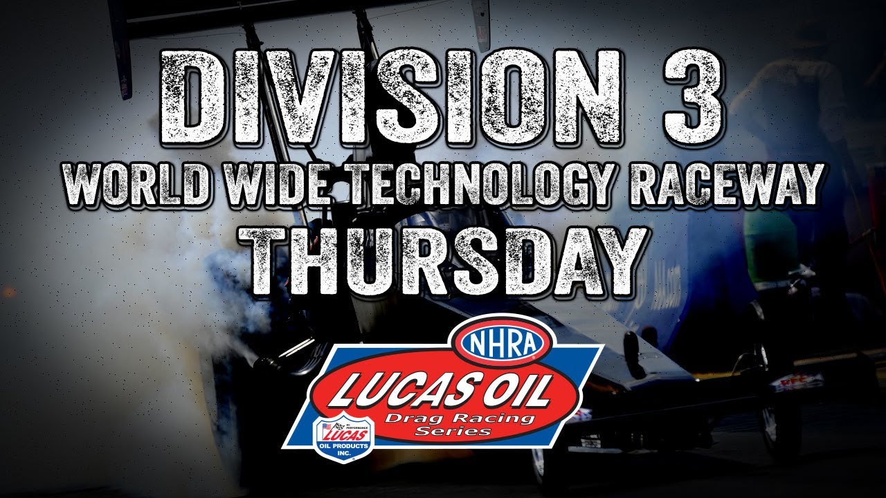 Division 3 World Wide Technology Raceway Thursday - YouTube
