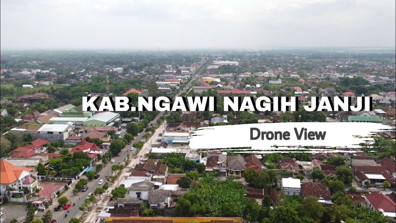 Ngawi, Drone View Kota Ngawi | Ngawi Nagih Janji - YouTube
