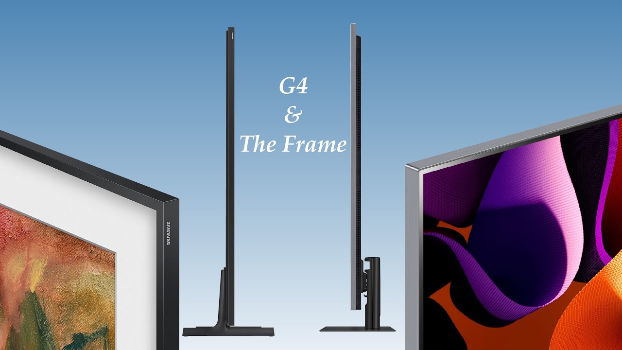 LG OLED G4 vs The Frame - Stunning Smart TVs!! - YouTube