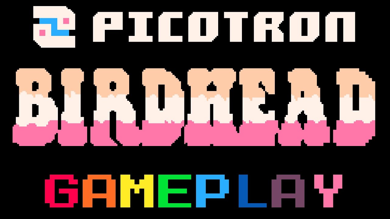 Picotron Gameplays Episode 4 - Birdhead - YouTube