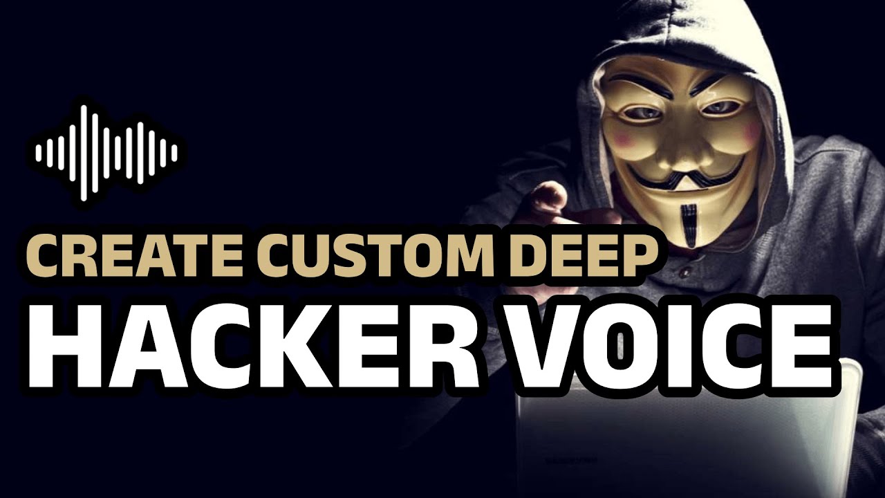 Create A Custom Hacker Voice That Can Say Anything - YouTube