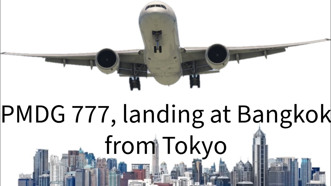 PMDG 777 MSFS 2020 | Landing at Bangkok, Thailand | (Exterior and wing ...