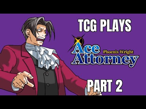 Ace Attorney: Part 2 - TCG PLAYS - YouTube
