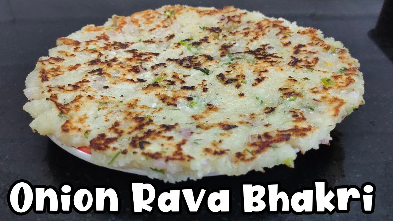 Onion Rava Bhakri | Onion Rava Paratha | Semolina Bhakri Recipe - YouTube