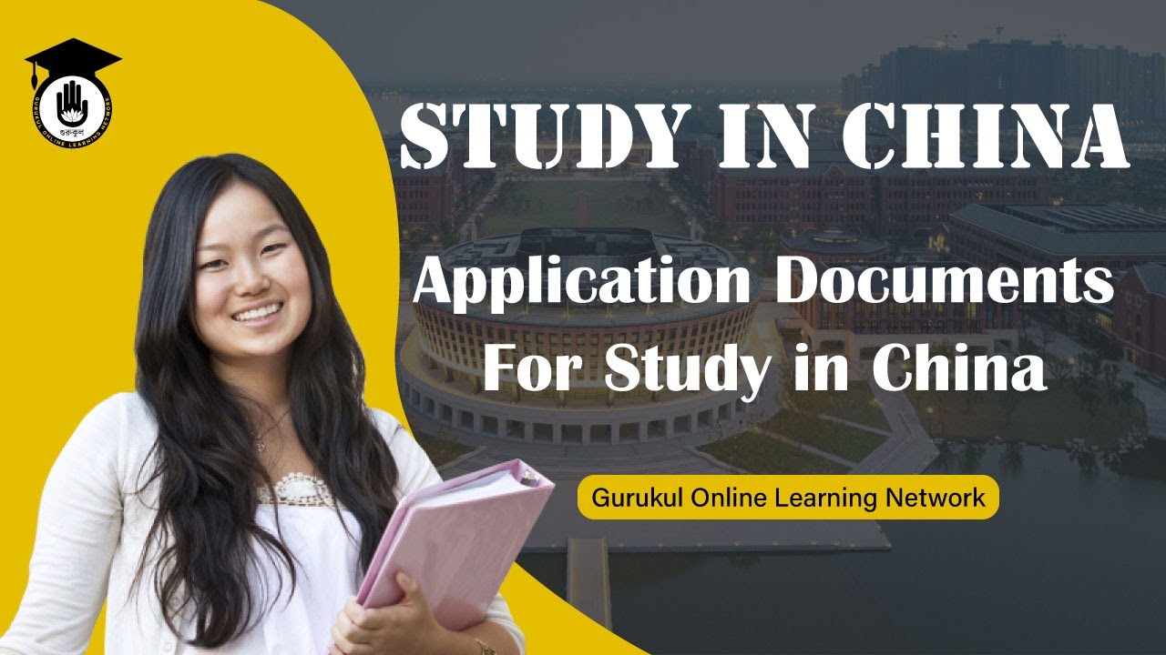 Application Documents For Study in China || Study in China Series || Gurukul Online Learning ...