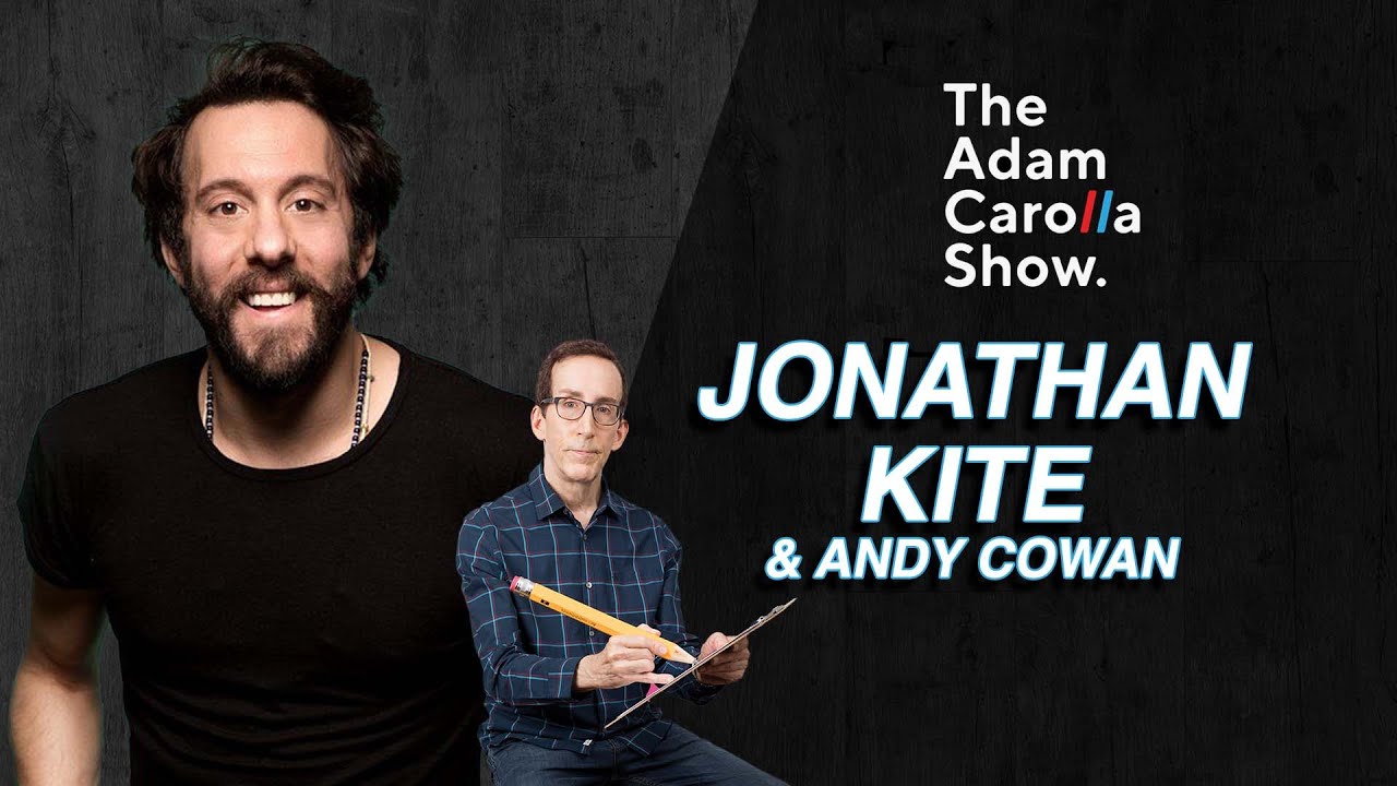 Jonathan Kite & Andy Cowan | Adam Carolla Show 01/11/2023 - YouTube