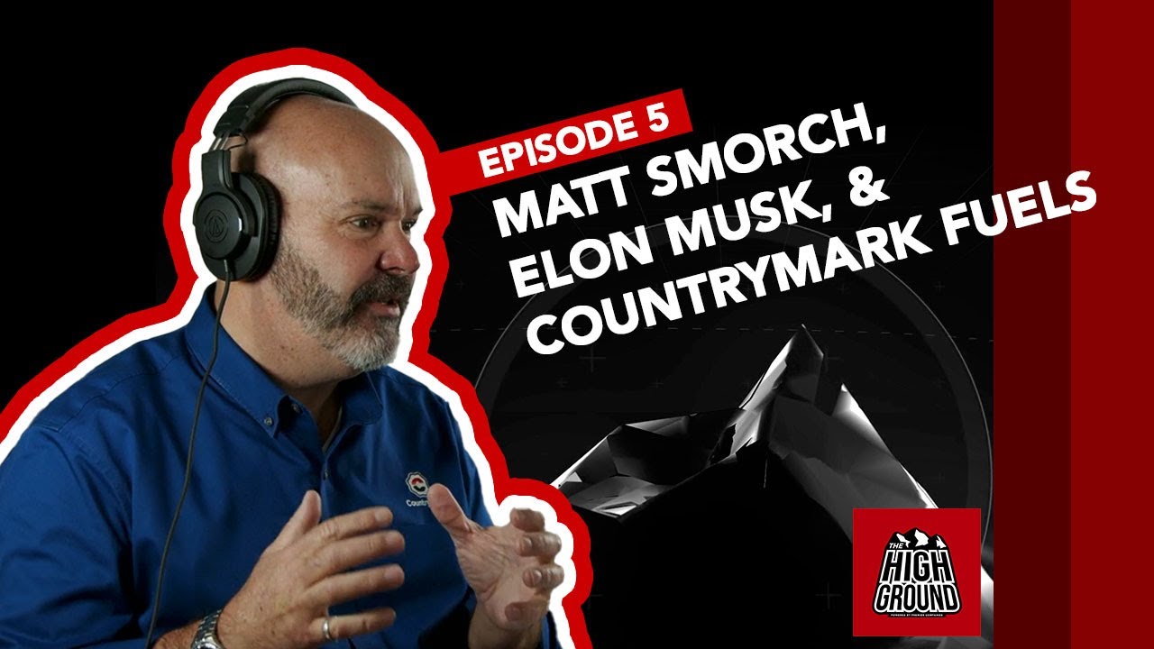 EP 5 // Matt Smorch, Elon Musk, & Country Mark // THE HIGH GROUND ...