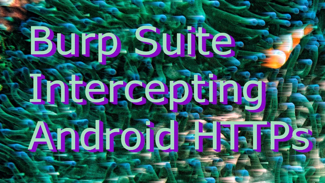 Interceptar HTTPs Android Proxy BurpSuite - YouTube