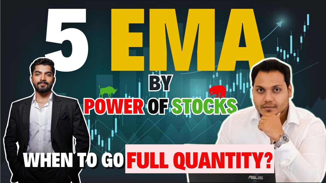 POWER OF STOCKS 5 EMA SETUP EXPLAINED | WHEN TO GO WITH FULL QUANTITY ...