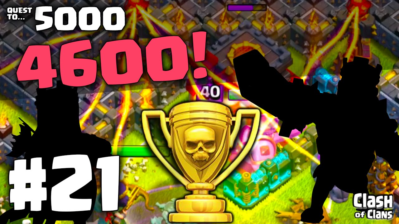 Clash of Clans Attacks "Quest to 5000 Trophies" Episode 21 ♦ 4600 ♦ CoC ...