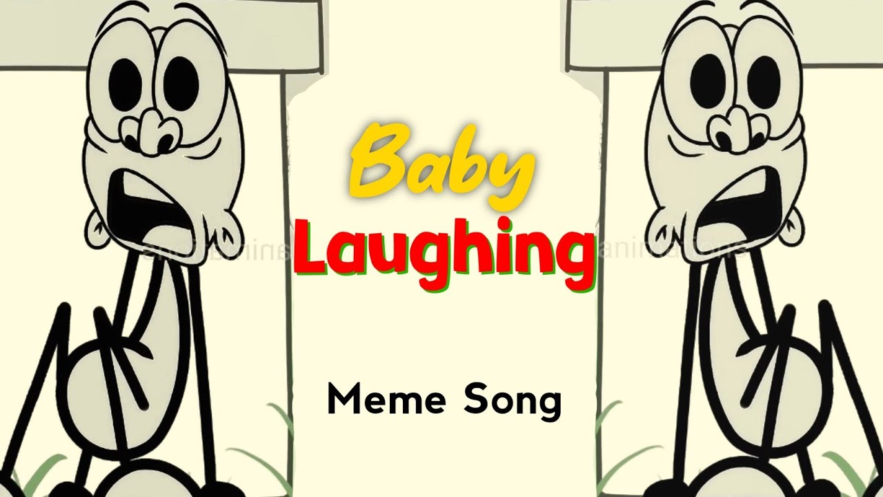 Baby Laughing Song (Remix) | 4K Memes | Funny Animation Song | Best ...