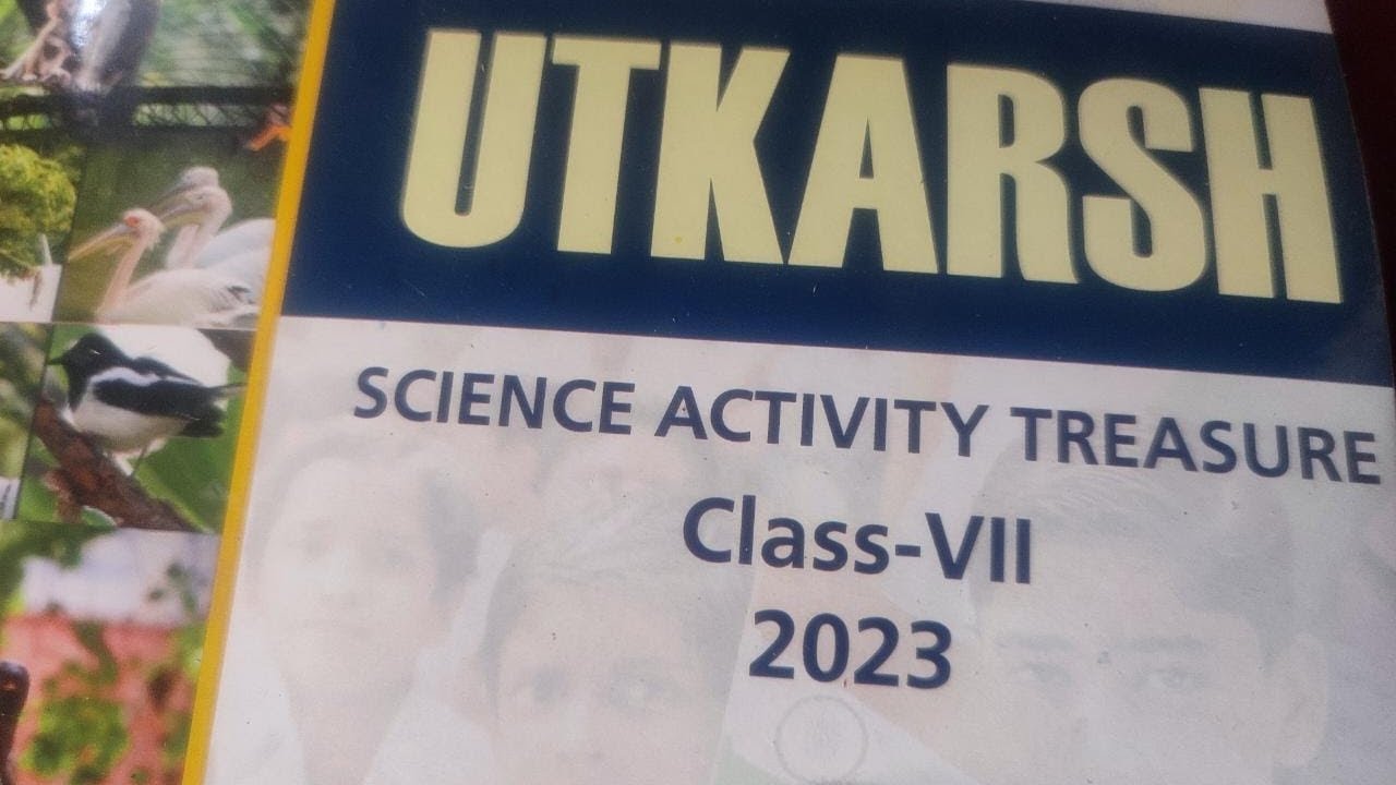 UTKARSH , SCIENCE Class- 7 , Science Activity Treasure. - YouTube