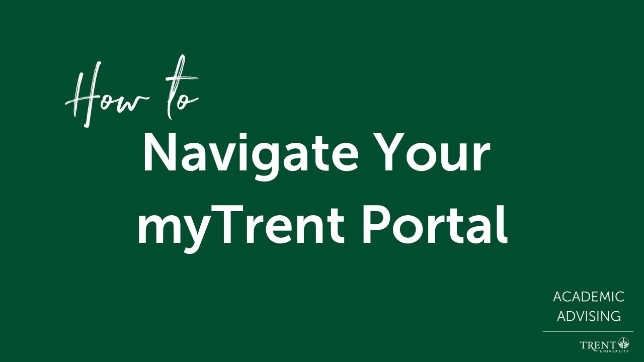 How to Navigate the MyTrent Portal (Trent University) - YouTube