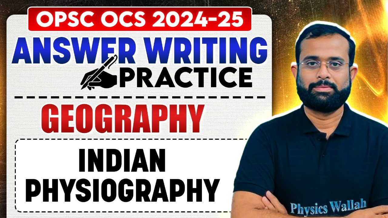 Indian Physiography | Geography | Mains Answer Writing Practice | OPSC ...