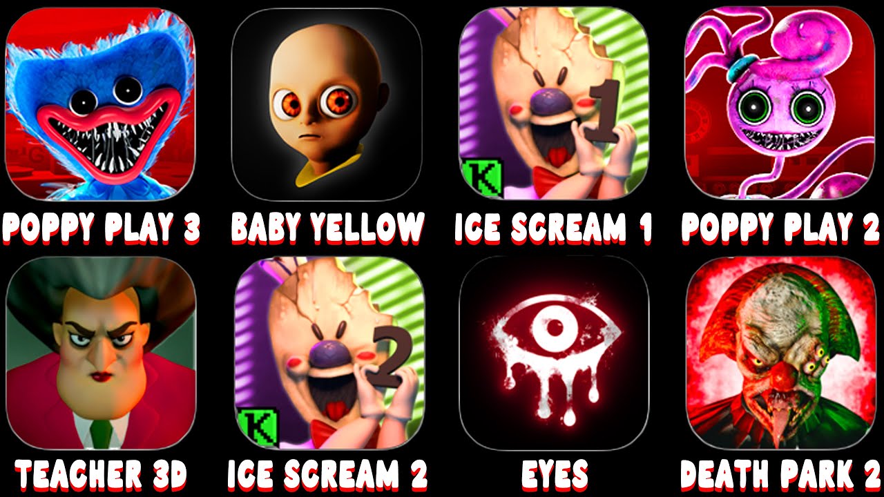 Poppy Playtime 3,Baby In The Yellow,Ice Scream 1,Poppy Playtime 2,Scary ...