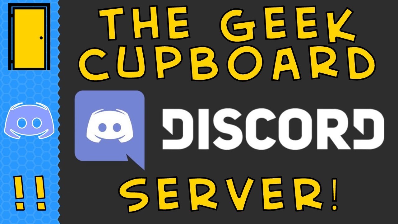 The Geek Cupboard Discord Server IS HERE! - YouTube