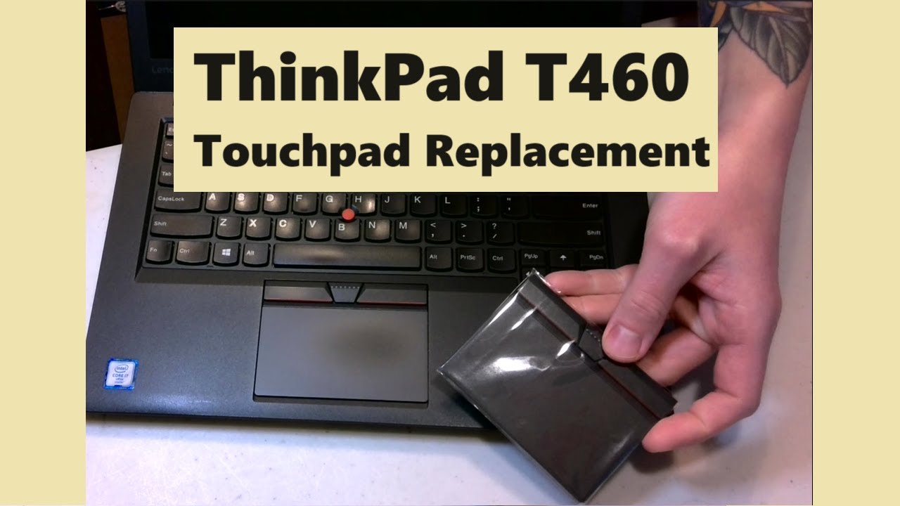 Lenovo ThinkPad T460 Touchpad Replacement - YouTube