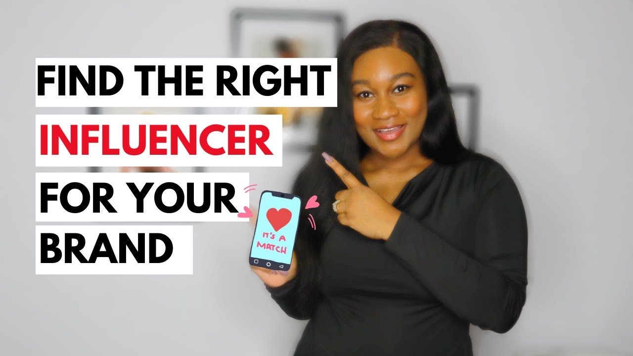 How To Find the Right Influencer For Your Brand| Easy Tips For Finding ...