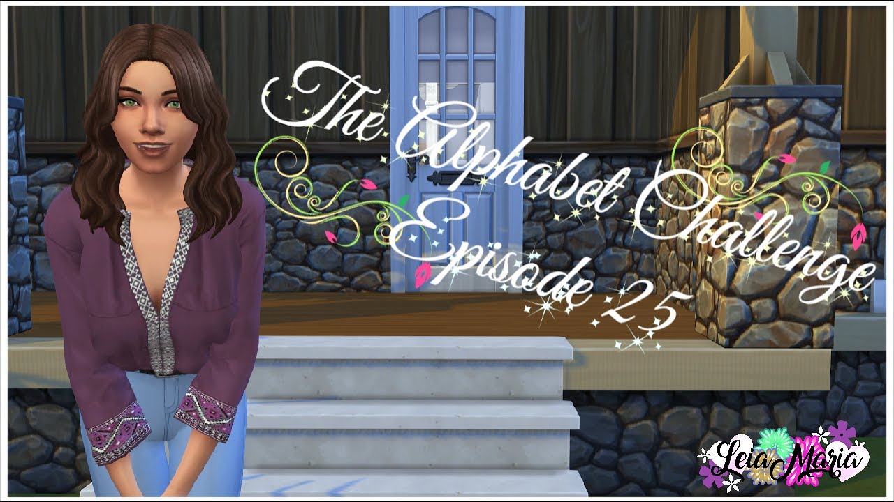 Alphabet Challenge | Episode 25 | Sims 4 #alpahbetchallenge # ...