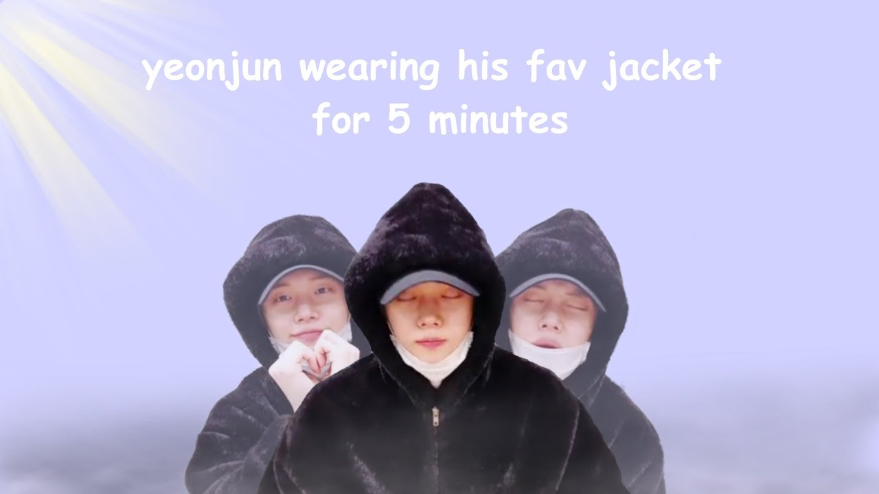 yeonjun wearing his favorite jacket for 5 mins - YouTube
