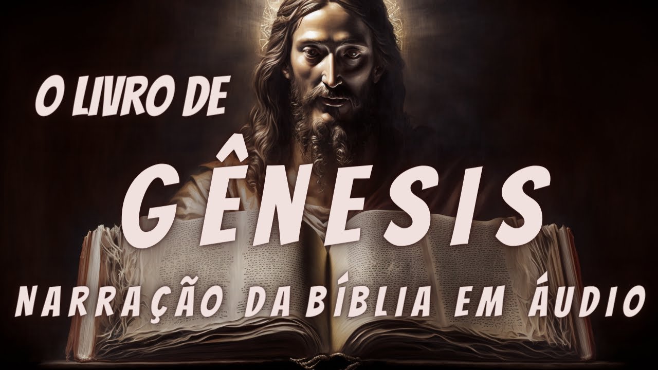 Gênesis 1 ao 50 (COMPLETO) - Narração da Blíblia em Áudio - Audiobook ...