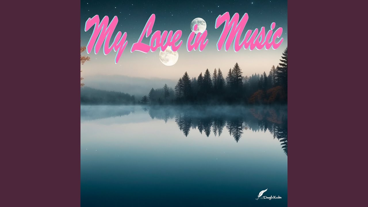 My Love in Music - YouTube