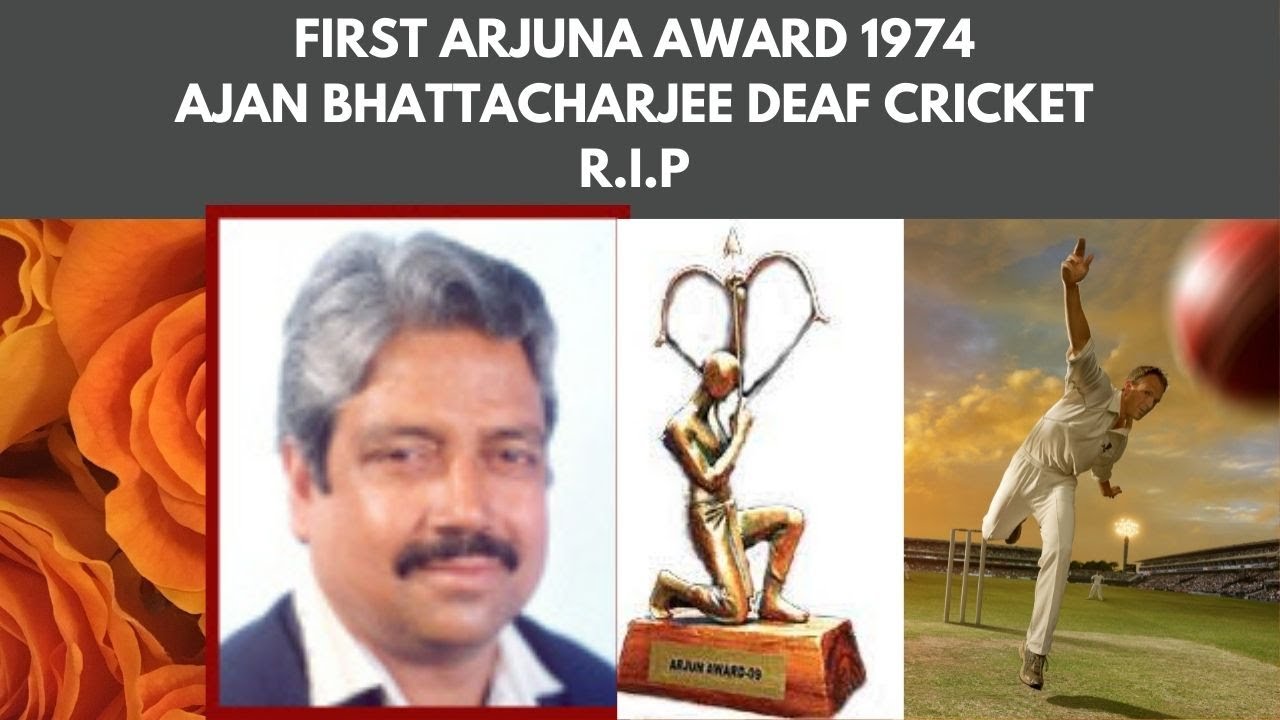 First Arjuna Award 1974 Ajan Bhattacharjee Deaf Cricket R.I.P - YouTube