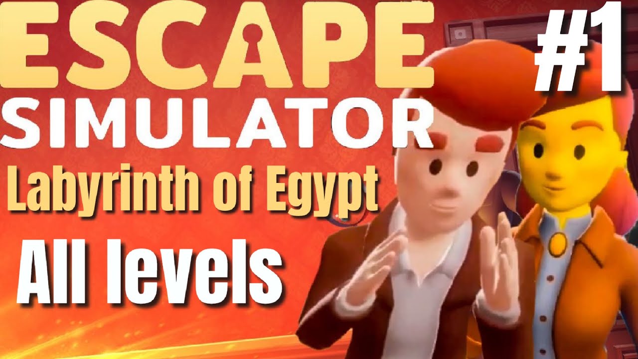 Escape Simulator Labyrinth of Egypt All Levels - YouTube