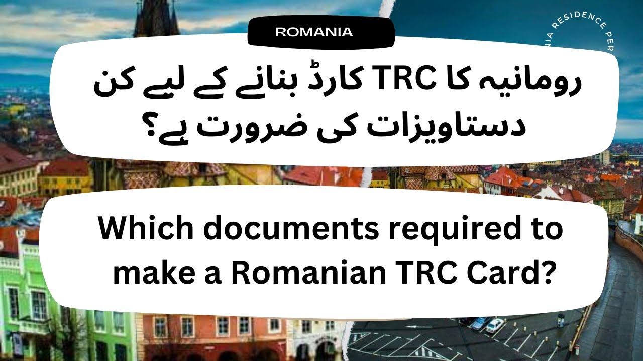 Which documents you need to make a Romanian TRC card. - YouTube