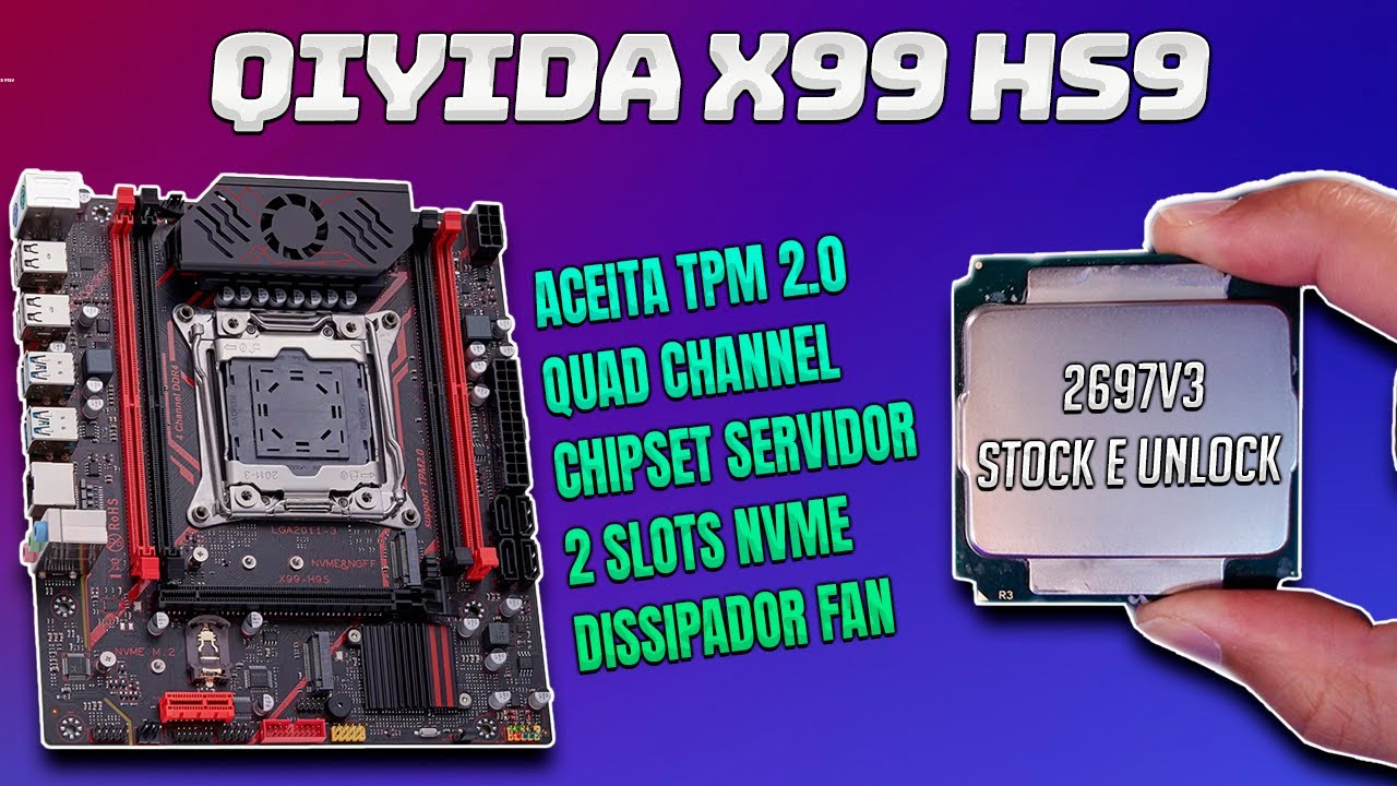Placa XEON com TPM 2.0? QIYIDA X99 H9S - Visão Geral, Testes 2696V3 ...