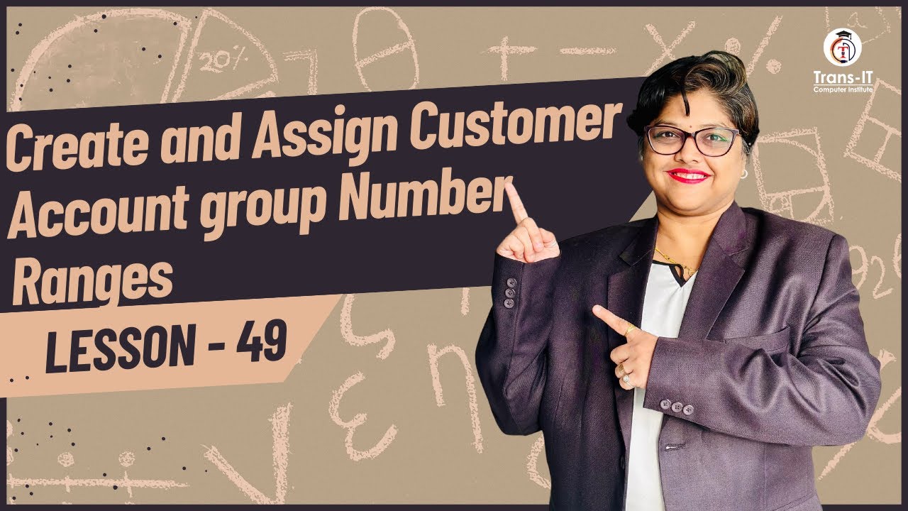 #lecture 49: Create and Assign Customer Account group Number Ranges | # ...