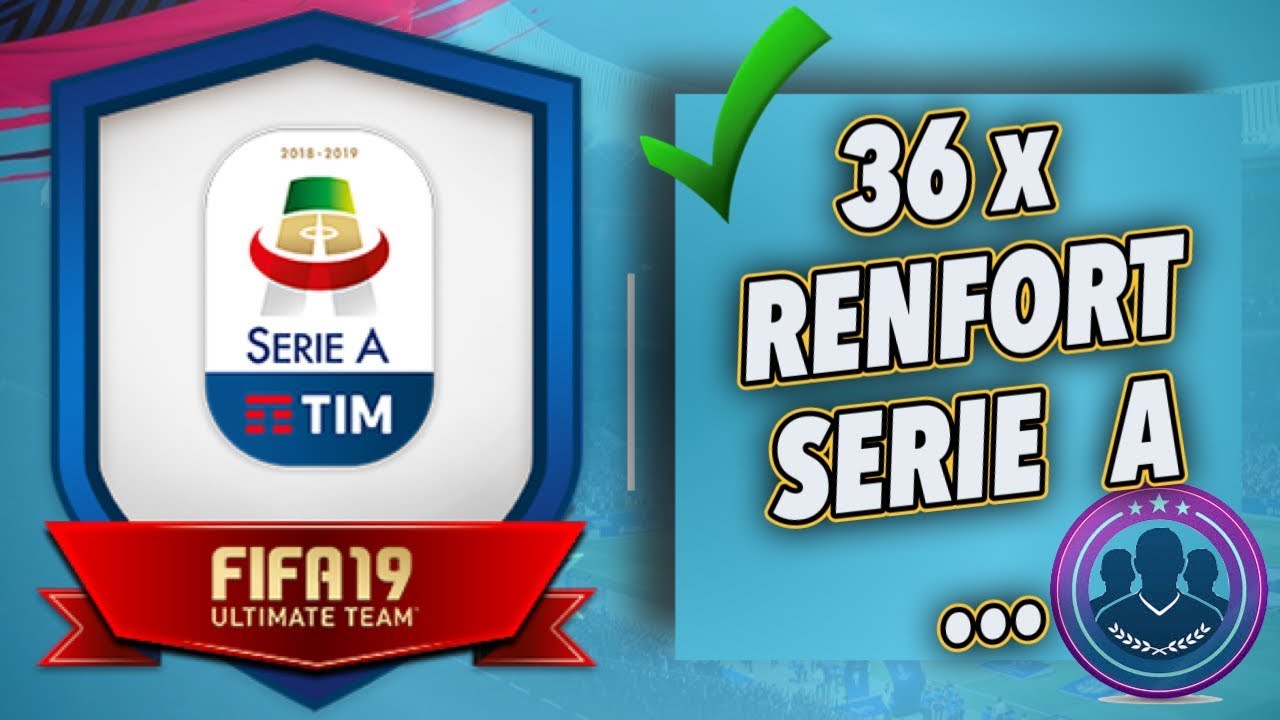 👀 BACK 2 BACK TOTS DANS MES RENFORT SERIE A + BONUS 🔥🔥🔥 - FIFA 19 - FUT ...