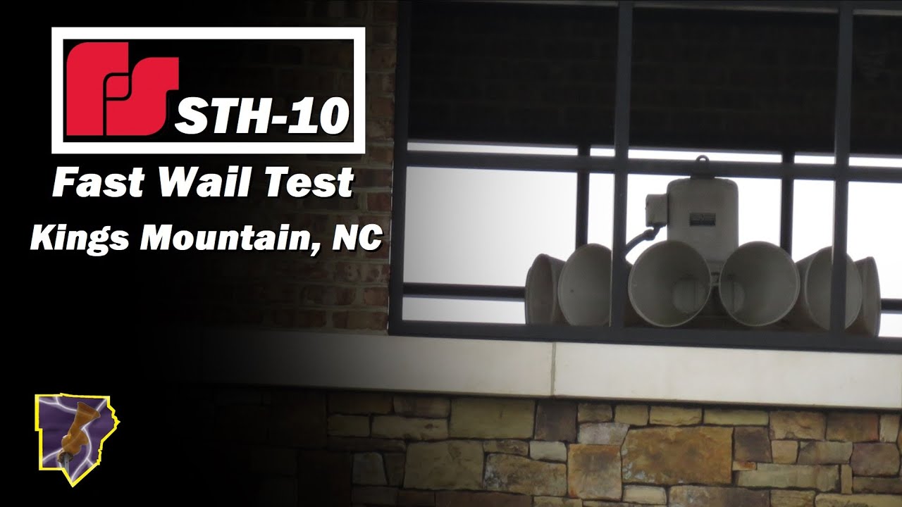 Federal Signal STH-10 Siren Test - Fast Wail - Kings Mountain, NC - YouTube