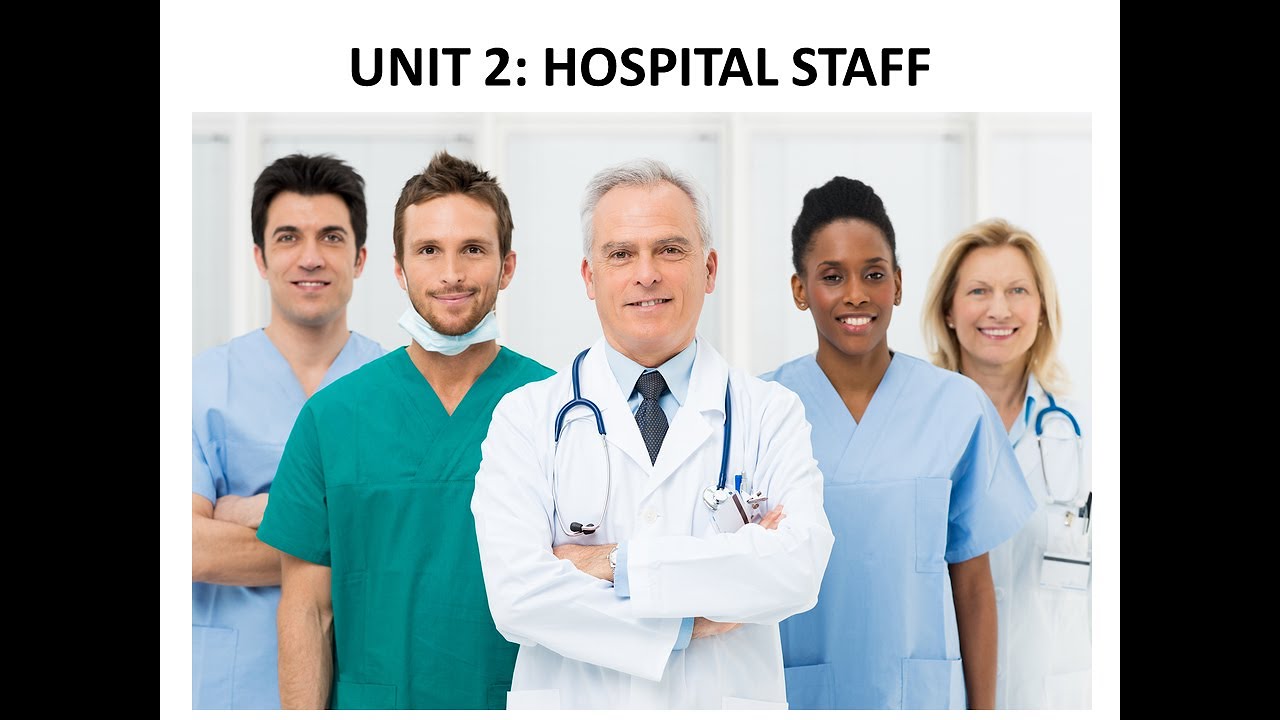 UNIT 2: HOSPITAL STAFF - YouTube