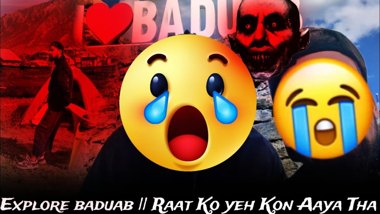 Explore Baduab || Raat Ko Yeh Kon Aaya Tha || BS VLOGGING ZONE - YouTube