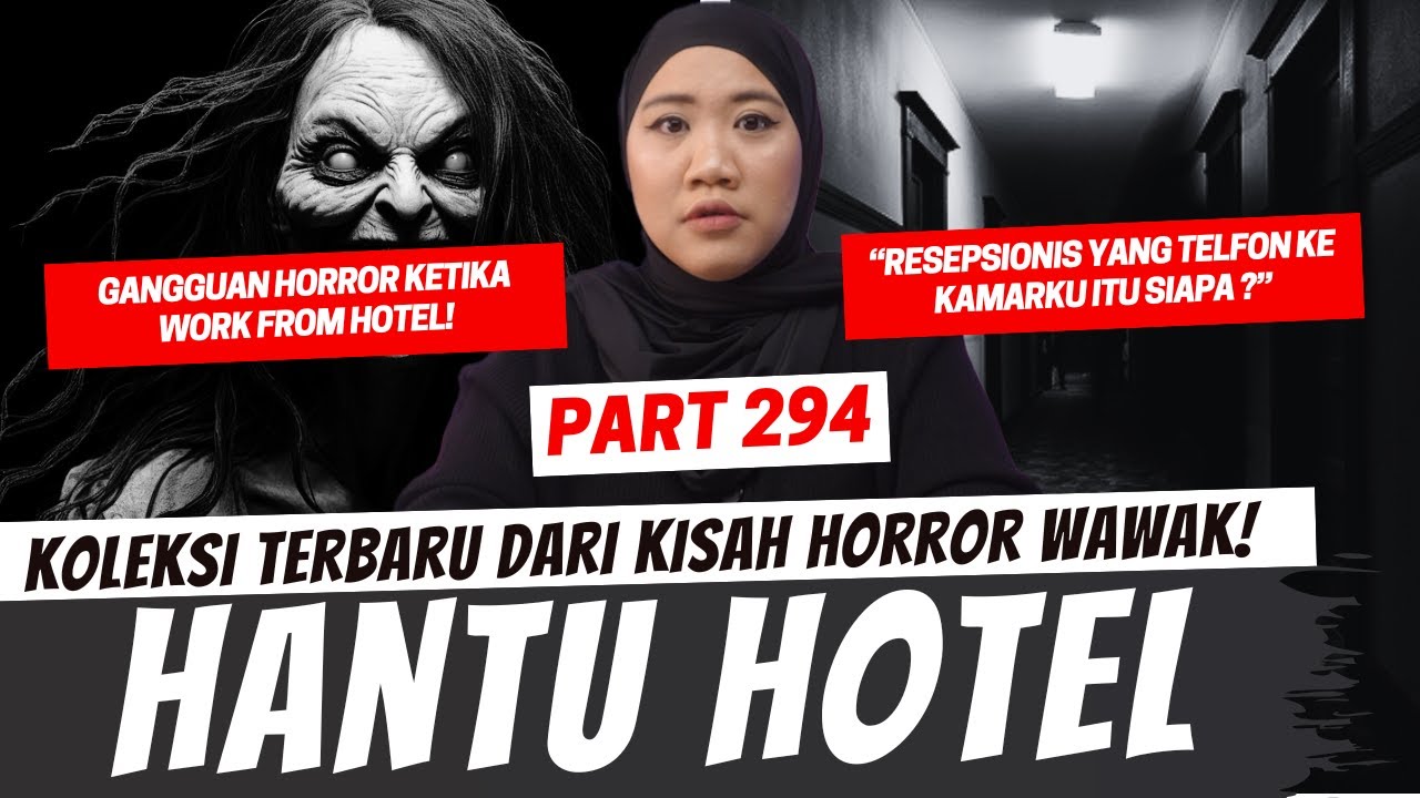 HANTU HOTEL - KHW PART 294 - YouTube