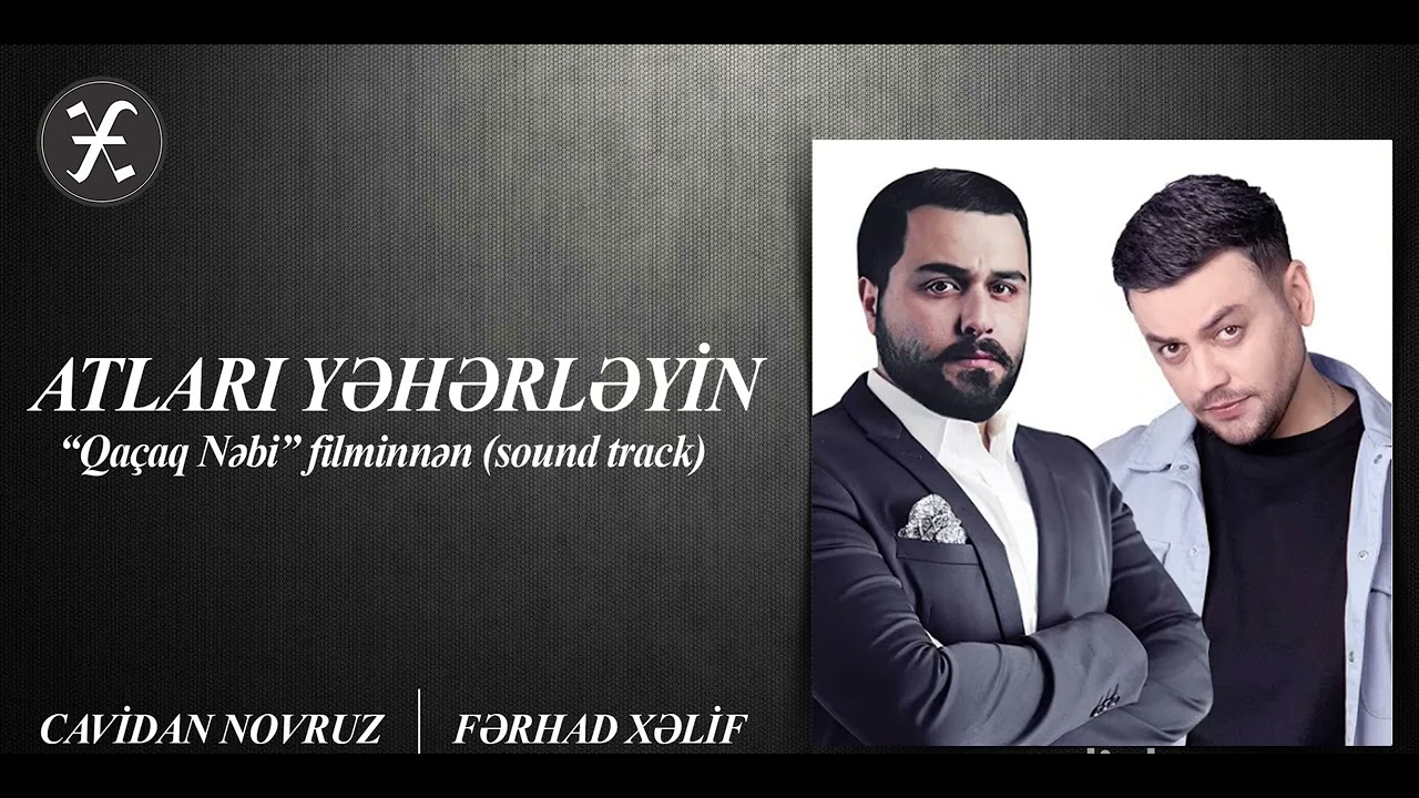 Cavidan Novruz ft Ferhad Xelif - Atları yəhərləyin (official audio ...