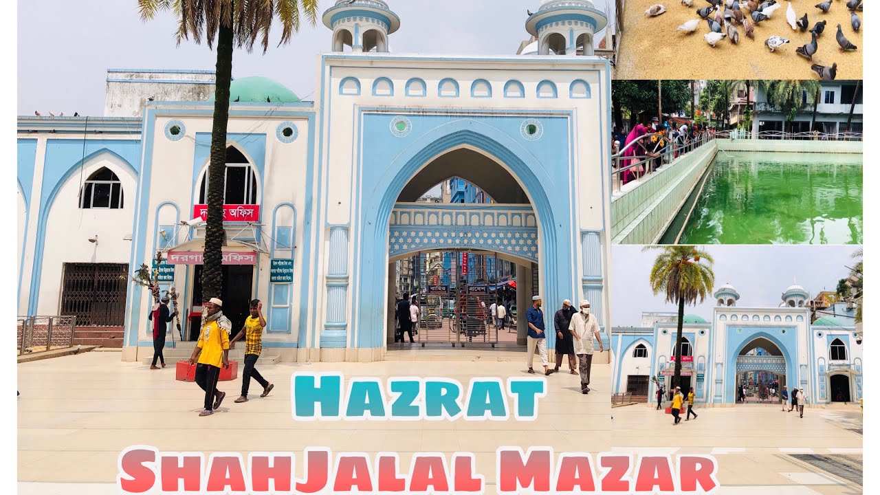 Hazrat Shahjalal Mazar | Sylhet | Bangladesh | 4k video - YouTube