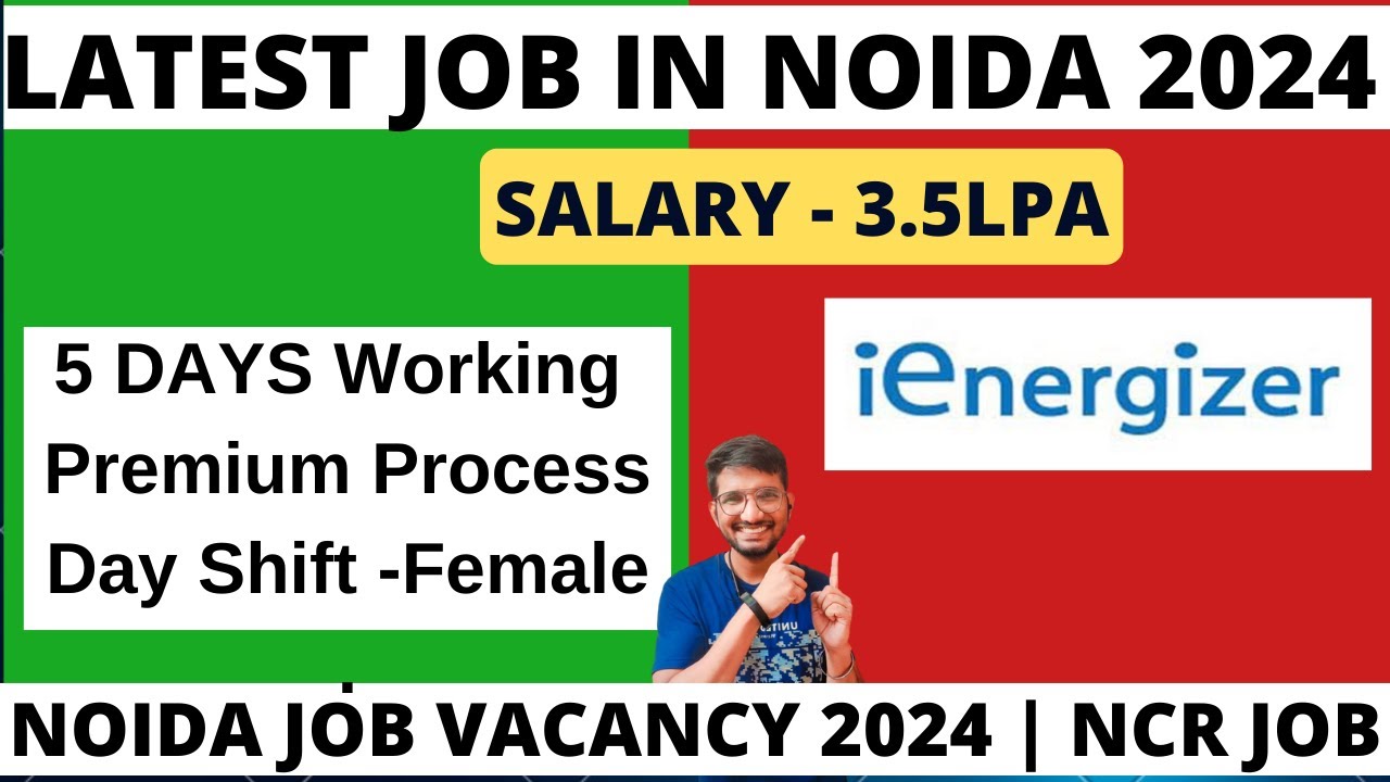 Noida Job Vacancy 2024 | Latest Noida Jobs 2024 | Latest Noida Hiring ...