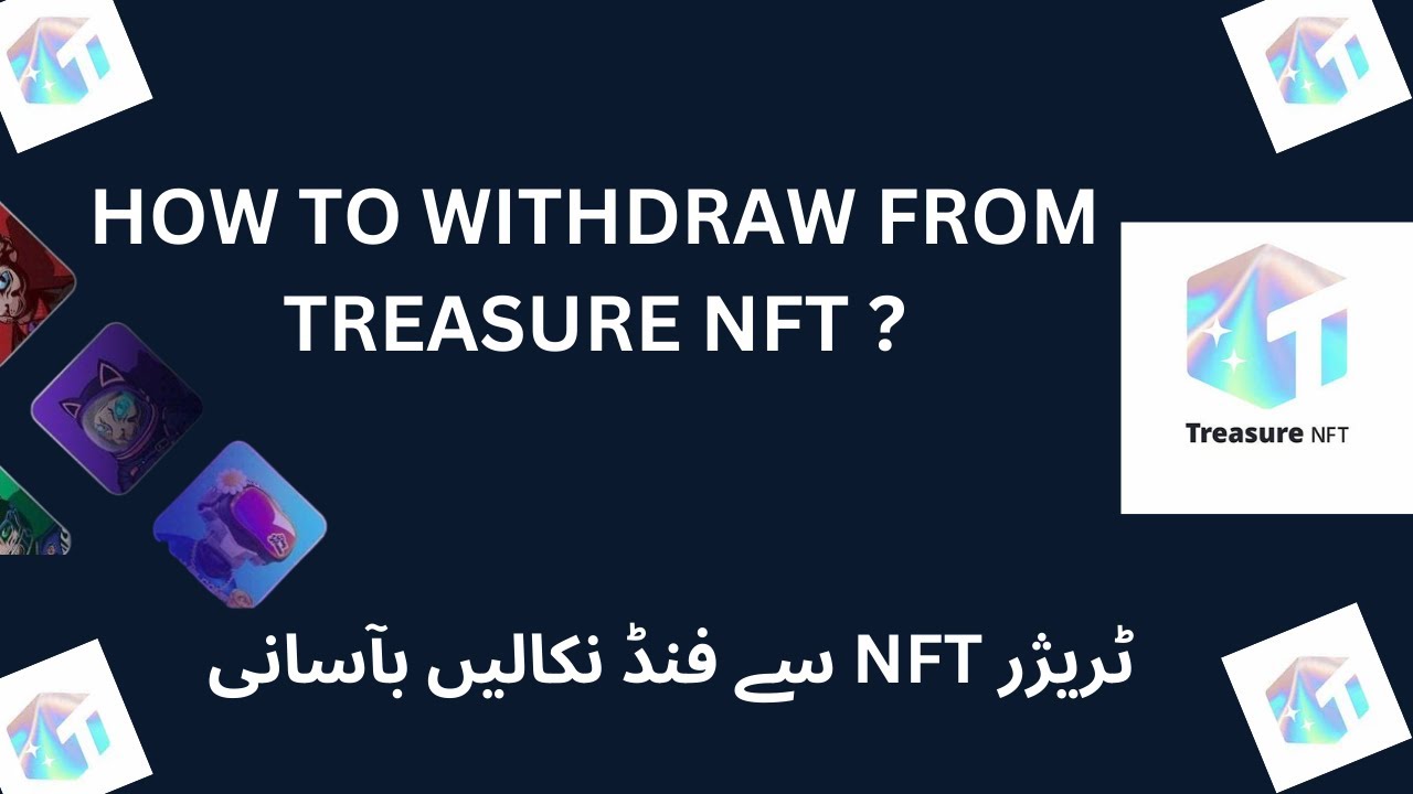 Treasure NFT Withdrawal Kaise Kare | Treasure NFT Account se Paise ...