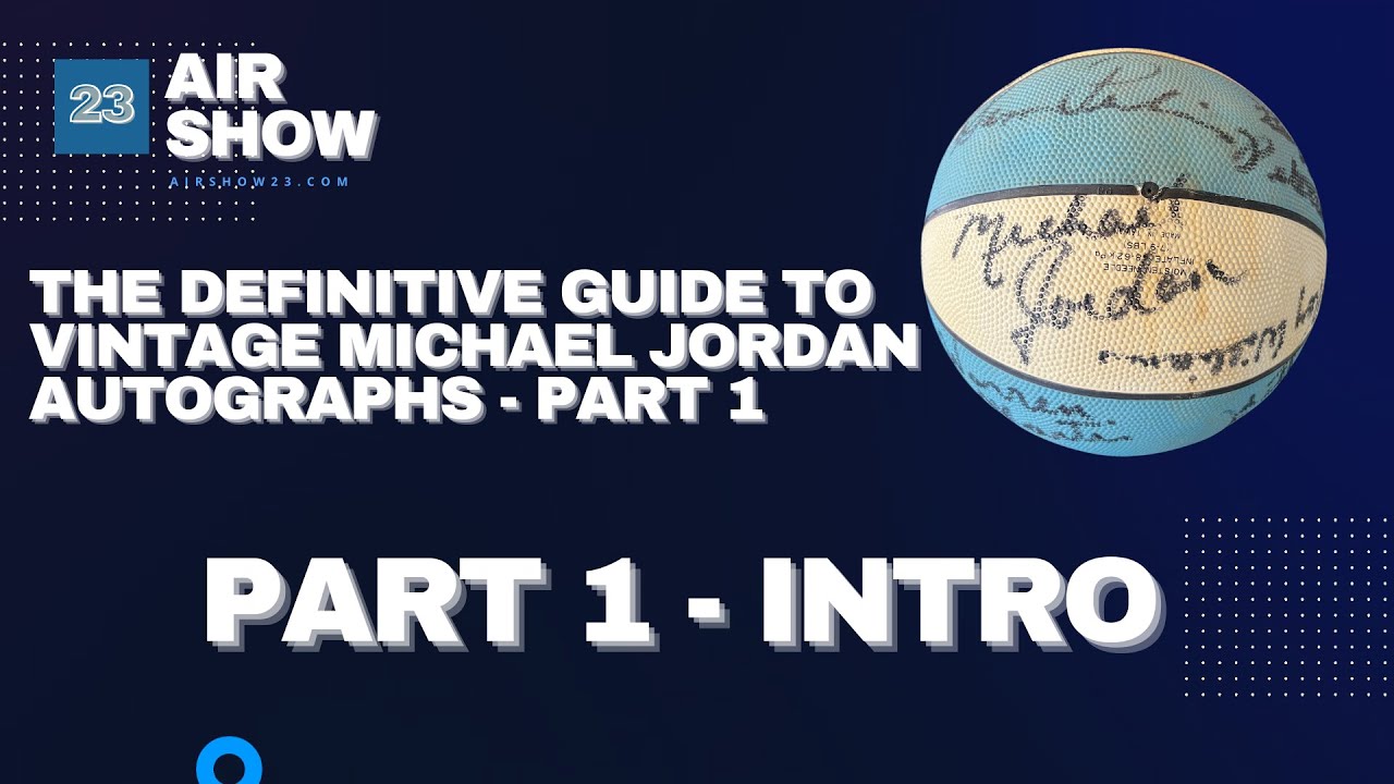 1. Intro - Michael Jordan Vintage Autograph Timeline - AirShow23.com ...