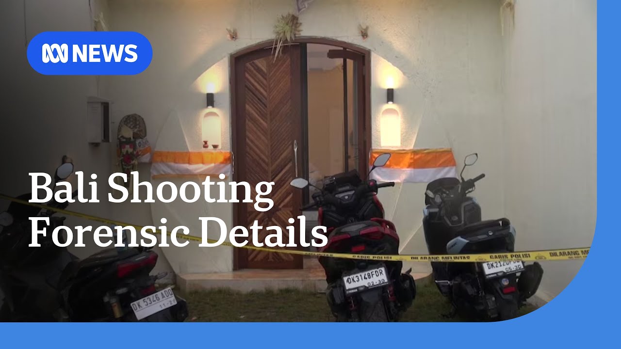 Bali authorities release forensic details of fatal shooting of an ...