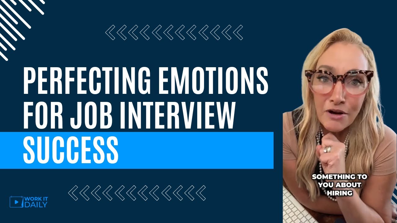 Perfecting Emotions for Job Interview Success! - YouTube