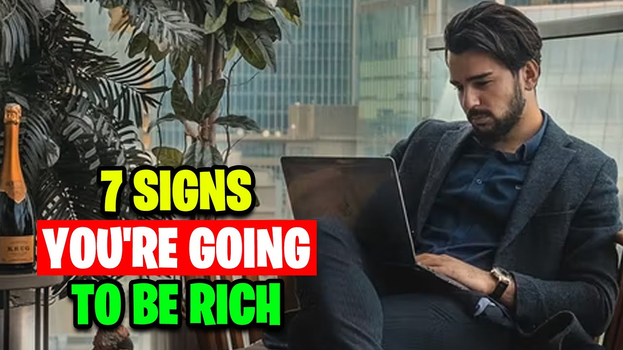 7 Signs You're Going To Be Rich (Must Know!) - YouTube