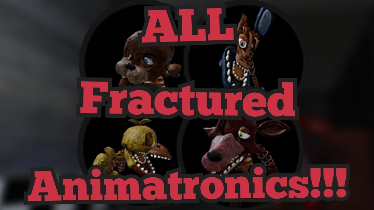 How to unlock ALL Fractured Animatronics!!! | The Fnaf Overnight II ...