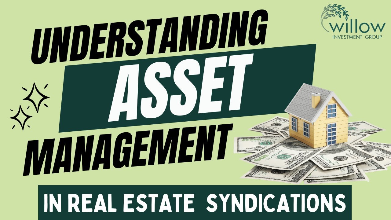 Understanding Asset Management in Real Estate Syndications - YouTube