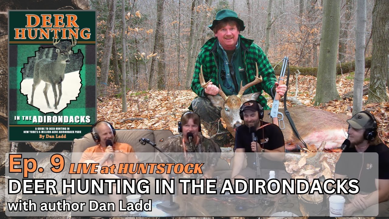 The Adirondack Hunt Podcast, Ep. 9: Deer Hunting in the Adirondacks ...