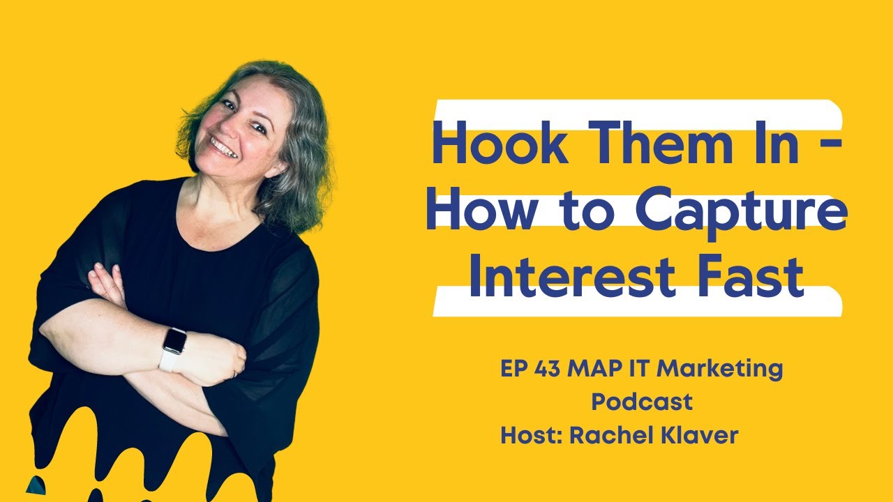 EP43 Hook Them In How to Capture Interest Fast - YouTube