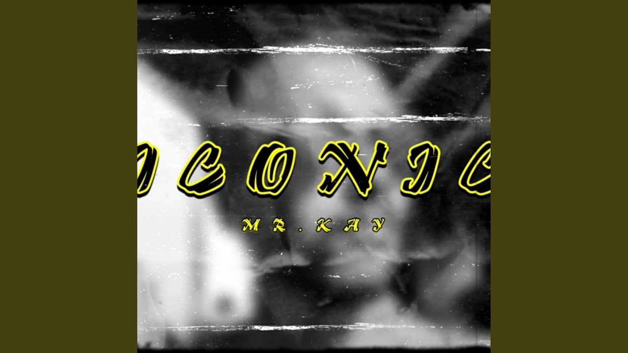 MR. KAY - ICONIC (OFFICIAL AUDIO) - YouTube
