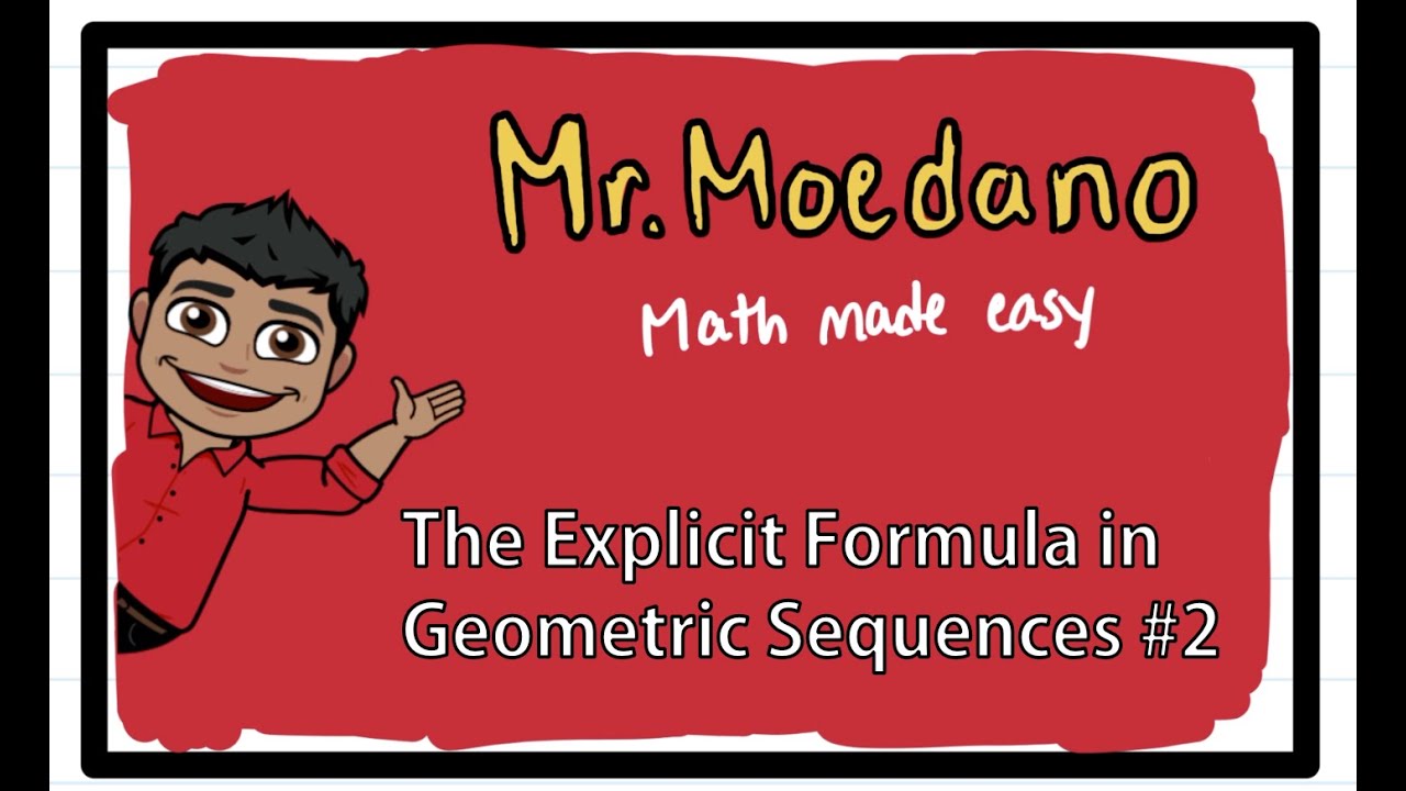 The Explicit Formula In Geometric Sequences Example 2 YouTube The Explicit Formula In Geometric Sequences Example 2 YouTube